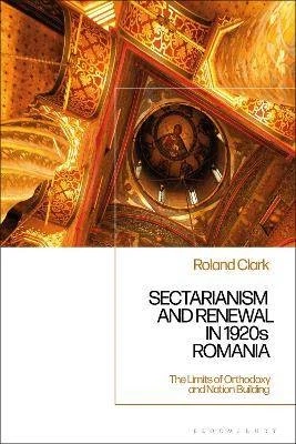 SECTARIANISM AND RENEWAL in 1920s Romania, Roland £57.33 - PicClick UK