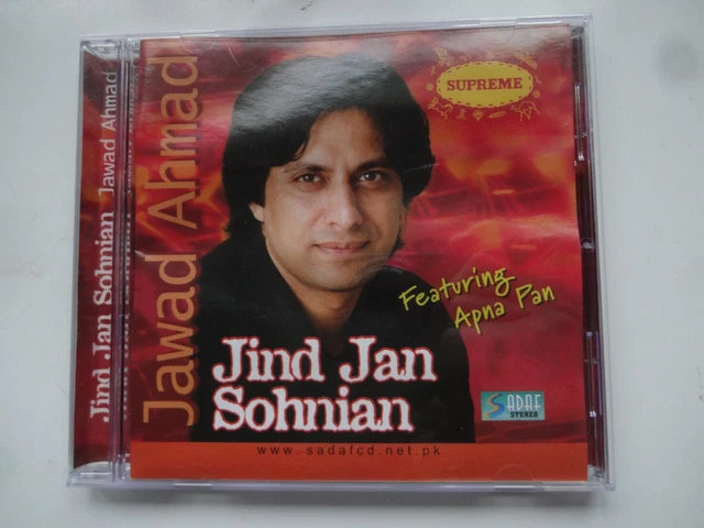 JAWAD AHMAD ~ JIND JAN SOHNIAN (SOHNIYE) ~ Pakistani pop CD ~ 2003 £3. ...