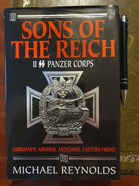 SONS OF THE Reich, 2nd SS Panzer Corps, Hardback, Reynolds 2002 £21.48 ...