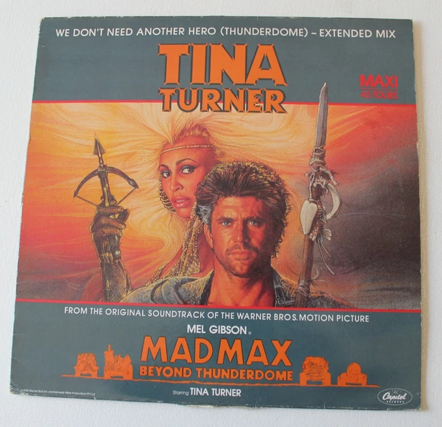 TINA TURNER, WE don't need another hero - BO du film Mad Max 3, Maxi ...