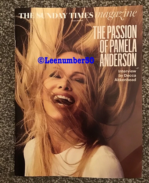 SUNDAY TIMES MAGAZINE Pamela Anderson 29/1/23 New George Lamb Alex ...