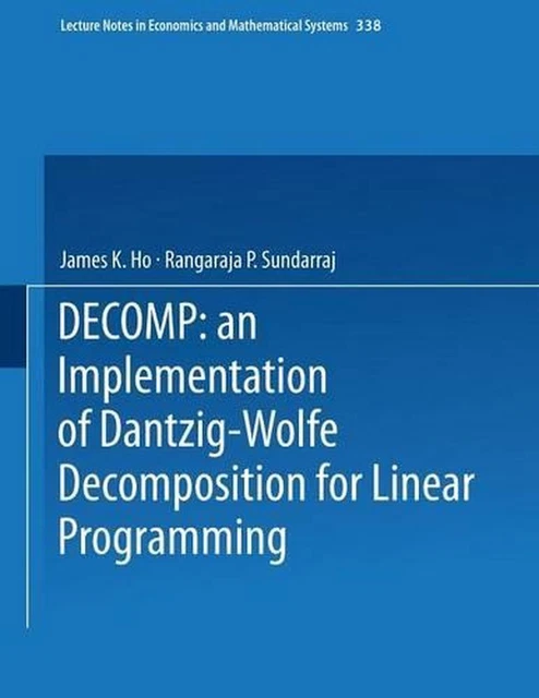 DECOMP. AN IMPLEMENTATION of Dantzig-Wolfe decomposition for linear ... DECOMP. AN IMPLEMENTATION of Dantzig-Wolfe decomposition for linear ...