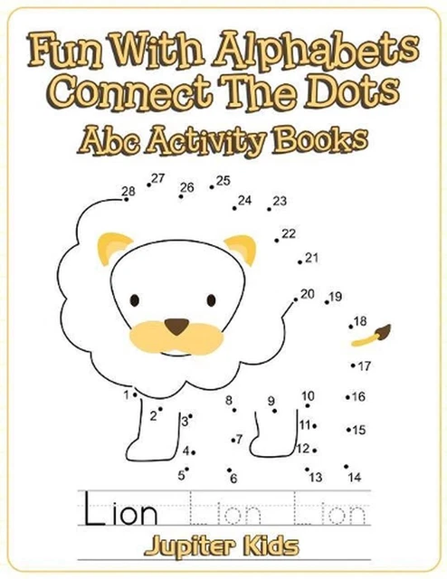 FUN WITH ALPHABETS Connect The Dots: Abc Activity Books by Jupiter Kids ...