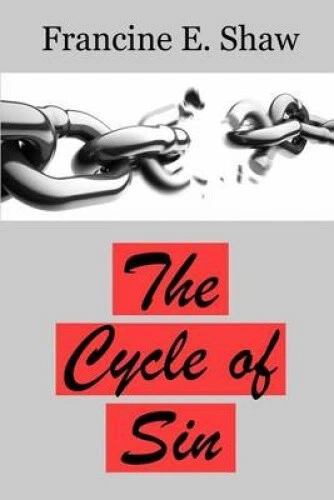 THE CYCLE OF Sin: Breaking the Cycle of Sin (Spiritual Growth and ...