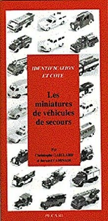 LES MINIATURES DE véhicules de secours de Gaillard, C... | Livre | état très bon EUR 11,31 ...