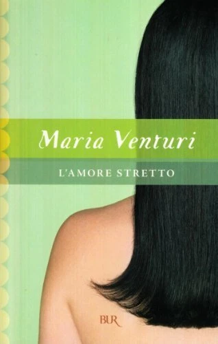 VENTURI MARIA L'AMORE STRETTO 1999 EUR 4,00 - PicClick IT