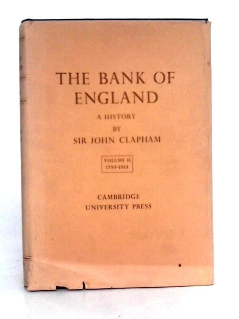 LA BANQUE D'ANGLETERRE, Vol. II (Sir John Clapham - 1944) (ID:01675 ...