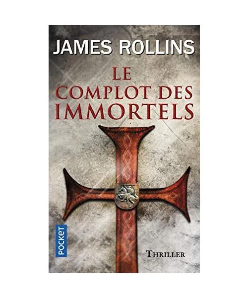 LE COMPLOT DES immortels: Thriller, James Rollins EUR 6,69 - PicClick FR
