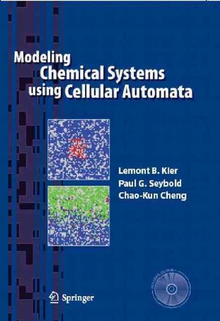 Modeling Chemical Systems Using Cellular Automata A Textbook And