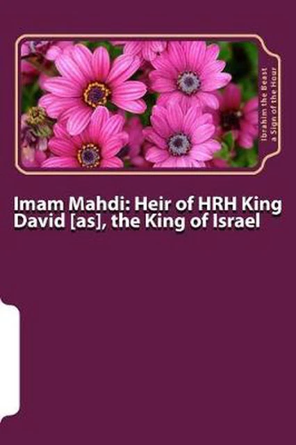 IMAM MAHDI: HEIR of HRH King David [as], the King of Israel: Messianic ...