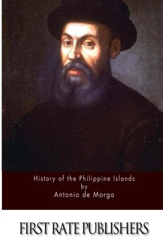 HISTORY OF THE Philippine Islands,Antonio De Morga Dr £24.39 - PicClick UK