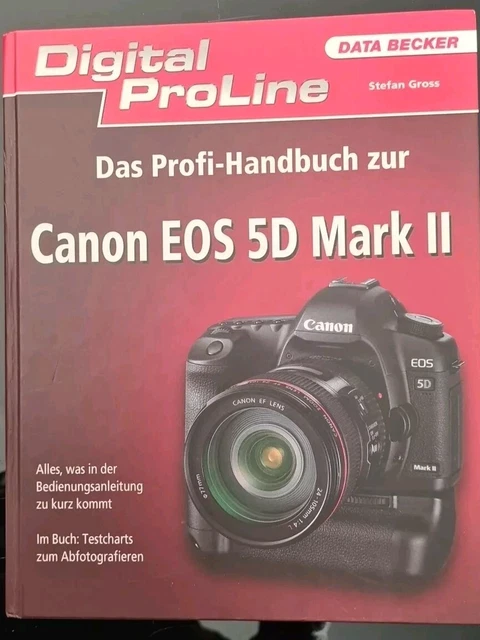 DAS PROFIHANDBUCH ZUR Canon EOS 5D Mark II von Gross, St... | Buch ...