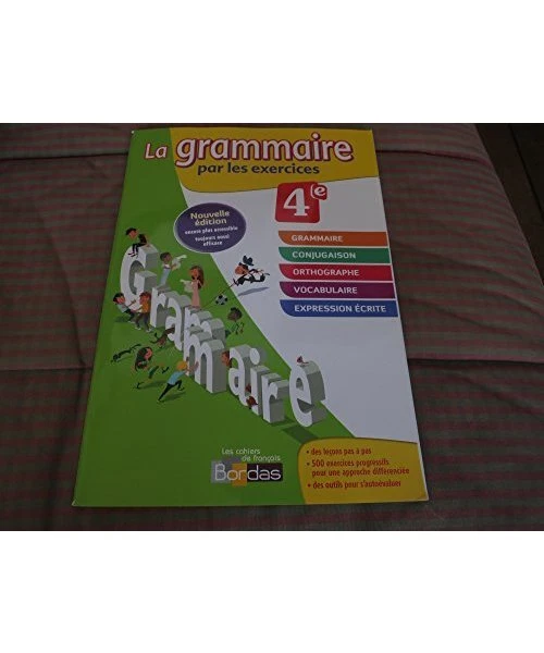 LA GRAMMAIRE PAR les exercices 4e : Cahier d'exercices, Isabelle-Marie ...