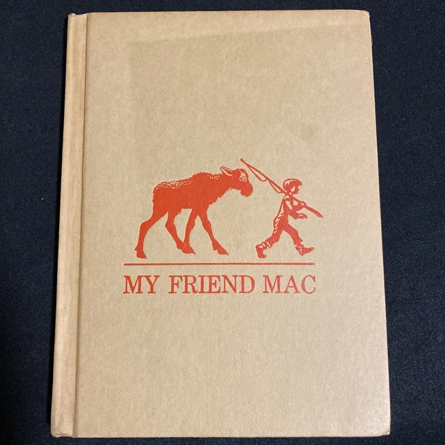 MY FRIEND MAC by May McNeer & Lynd Ward Weekly Reader Book Club Edition ...