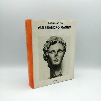 &ALESSANDRO MAGNO& ROBIN Lane Fox, Einaudi 1981 EUR 10,00 - PicClick IT