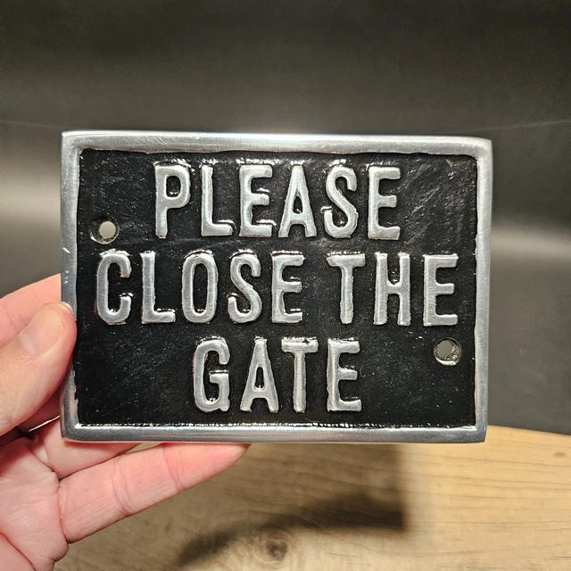 VINTAGE STYLE Aluminum Retro "Please Close The Gate" Sign Plaque $15.00 ...