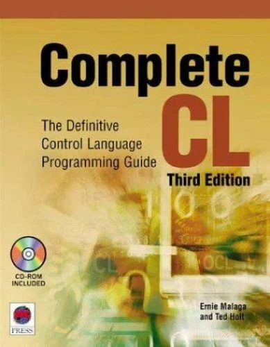 COMPLETE CL: THE Definitive Control Language Programming Guide [With ...