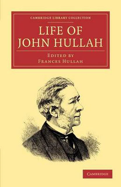 LIFE OF JOHN Hullah by John Hullah (English) Paperback Book EUR 52,31 ...