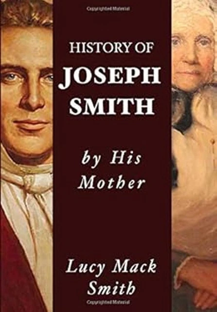 HISTORY OF JOSEPH Smith by His Mother Lucy Mack Smith Paperback L £6.21 ...