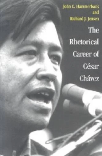 JOHN C. HAMMERBACK Richard J. Jen The Rhetorical Career of Cesar Cha ...