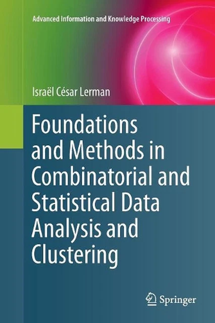 FOUNDATIONS AND METHODS in Combinatorial and Statistical Data Analysis ... FOUNDATIONS AND METHODS in Combinatorial and Statistical Data Analysis ...