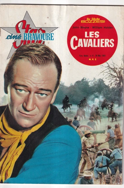 STAR-CINE BRAVOURE N°6. LES CAVALIERS ( JOHN WAYNE)..Mai 1961.. EUR 7 ...