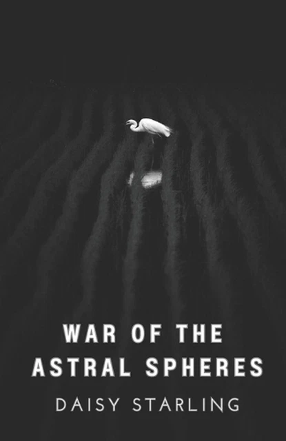 WAR OF THE Astral Spheres by Daisy Starling Paperback Book $40.74 ...
