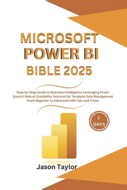 MICROSOFT POWER BI Bible: Step-by-Step Guide to Business Intelligence ...