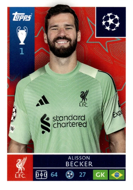 TOPPS CHAMPIONS LEAGUE 2025-26 2026 N.254 Alisson Becker Liverpool FC ...
