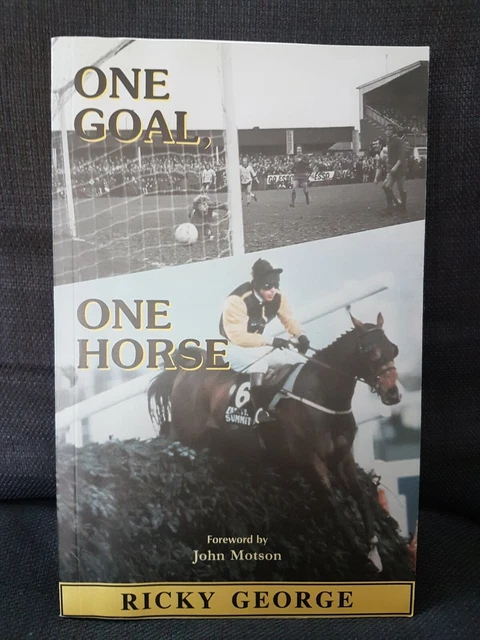 RARE SIGNÉ ONE Goal One Horse Ricky George Grand National vainqueur ...
