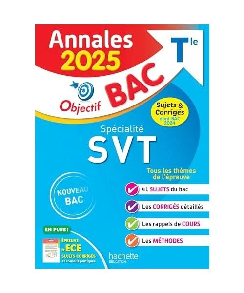 ANNALES OBJECTIF BAC 2025 - Spécialité SVT Tle - sujets et corrigés ...