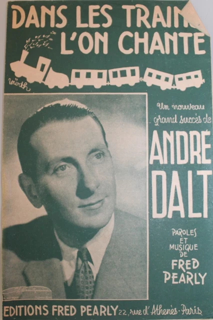PARTITION ANCIENNE: DANS LES TRAINS L'ON CHANTE Musique: PEARLY FRED ...