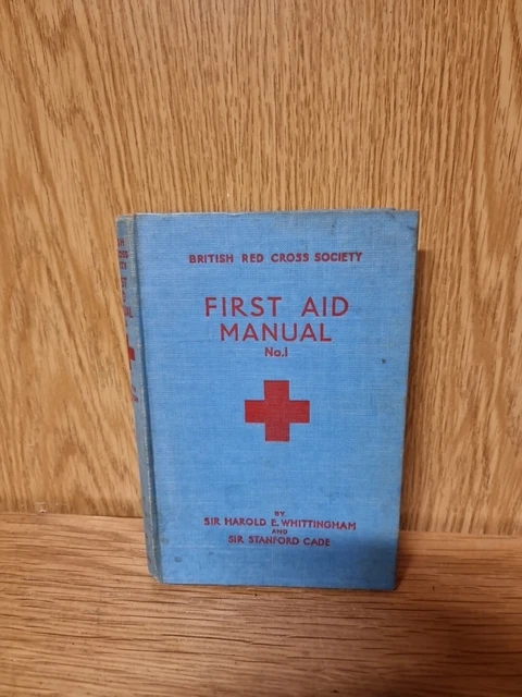 BRITISH RED CROSS Society. First Aid Manual. No. 1. (Various - 1949 ...