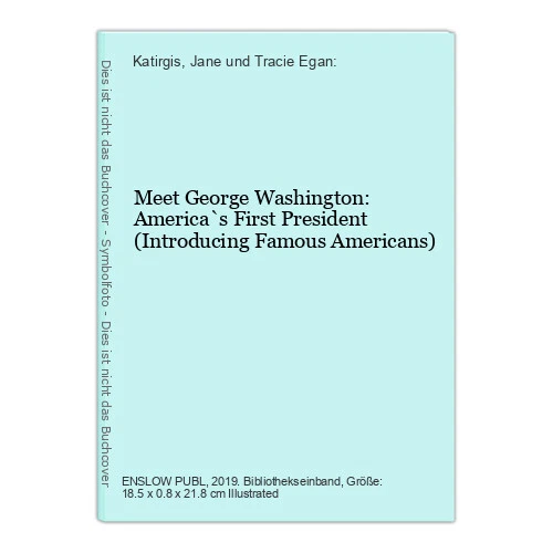 MEET GEORGE WASHINGTON: America's First President (Introducing Famous ...