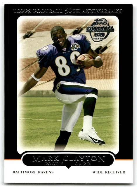 2005 TOPPS 50E Anniversaire Rookies Mark Clayton Baltimore Corvens #414 ...