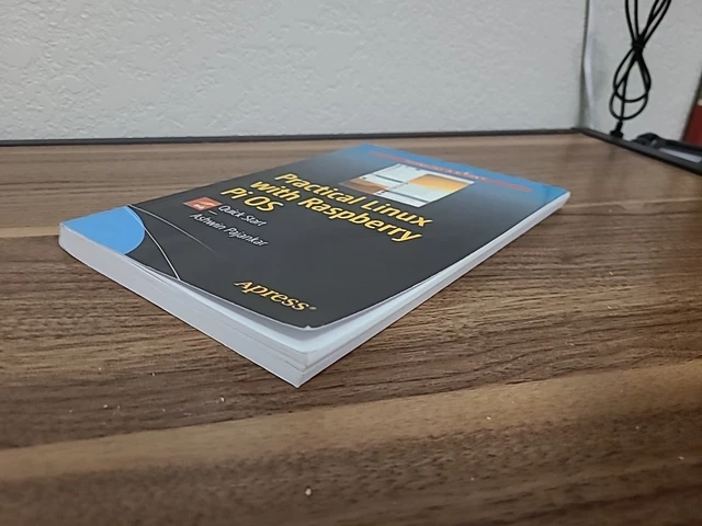 PRACTICAL LINUX WITH Raspberry Pi Os: Quick-Start -Pajanker APRESS £26. ...