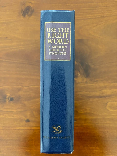 USE THE RIGHT Word A Modern Guide to Synonyms Readers Digest $20.00 ...