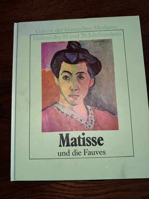 MATISSE ...UND DIE Fauves. Renata Negri.Galerie der Klas. Moderne ...