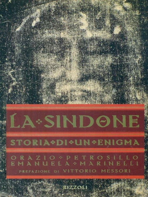LA SINDONE STORIA Di Un Enigma Petrosillo Orazio - Marinelli Emanuela ...