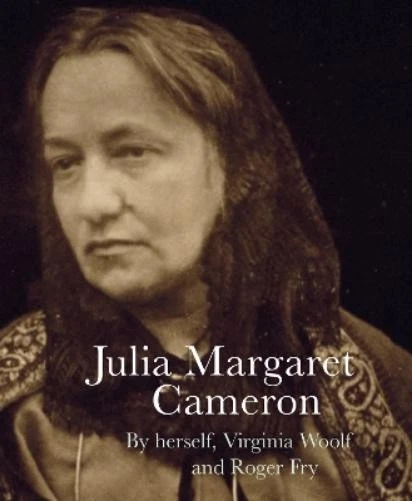 JULIA MARGARET CAMERON Virginia Woolf Roger Fry Julia Margaret Cameron ...