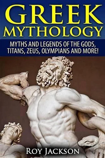 MYTHOLOGIE GRECQUE : mythes et légendes des dieux, titans, Zeus, olympiens et plus EUR 14,88 ...
