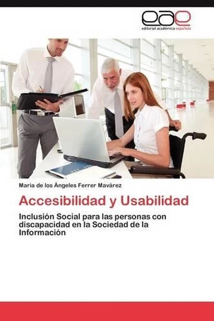 ACCESIBILIDAD Y USABILIDAD: Inclusi??n Social para las personas con discapacidad EUR 81,11 ...