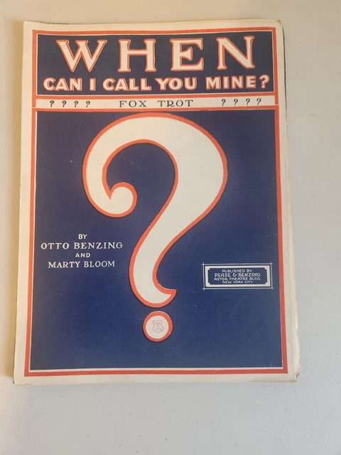 WHEN CAN I Call You Mine? Otto Benzing Marty Bloom 1922 Sheet Music $14 ...