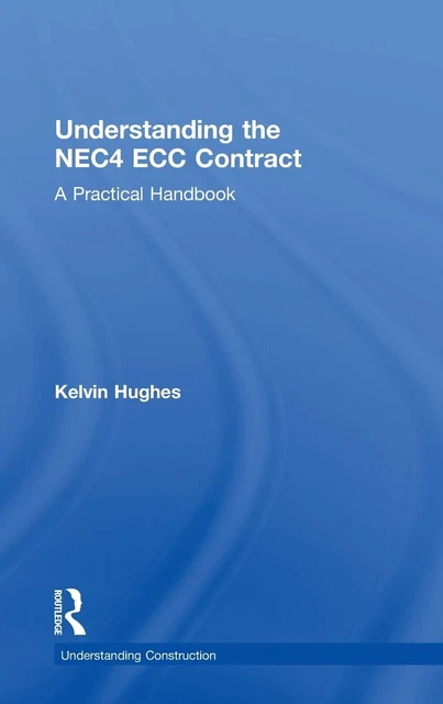 COMPRÉHENSION THE NEC4 ECC Contract: A Practical Manuel (Compréhension EUR 205,97 - PicClick FR