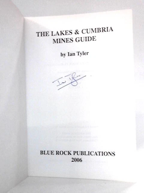 THE LAKES AND Cumbria Mines Guide (Ian Tyler - 2006) (ID:76699) £35.98 ...