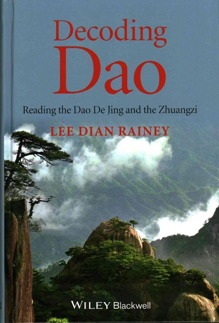 DECODING DAO: READING the Dao De Jing (Tao Te Ching) and the Zhuangzi (Chuang Tz £125.88 ...