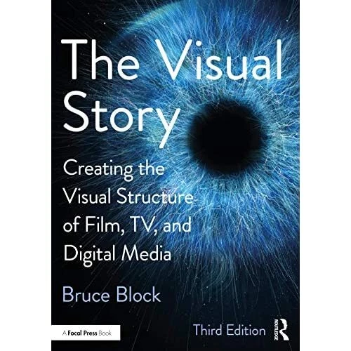 THE VISUAL STORY: Creating the Visual Structure of Film - Hardcover NEW ...