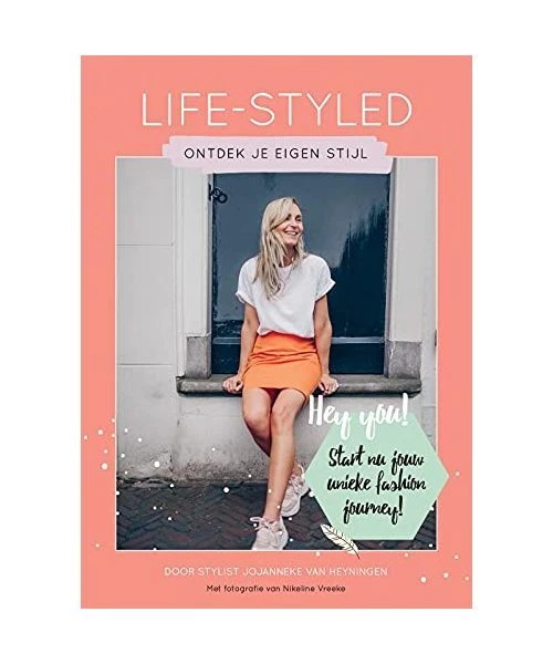 LIFE-STYLED: ONTDEK JE eigen stijl, van Heyningen, Jojanneke EUR 46,89 - PicClick FR