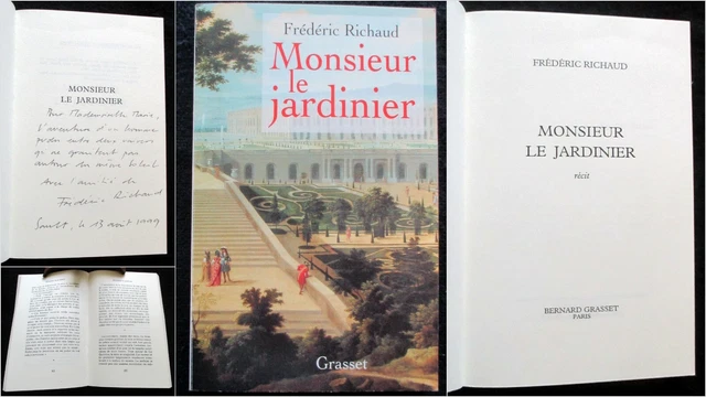 FRÉDÉRIC RICHAUD. &MONSIEUR le Jardinier" 1999. Grasset. Avec envoi de ...