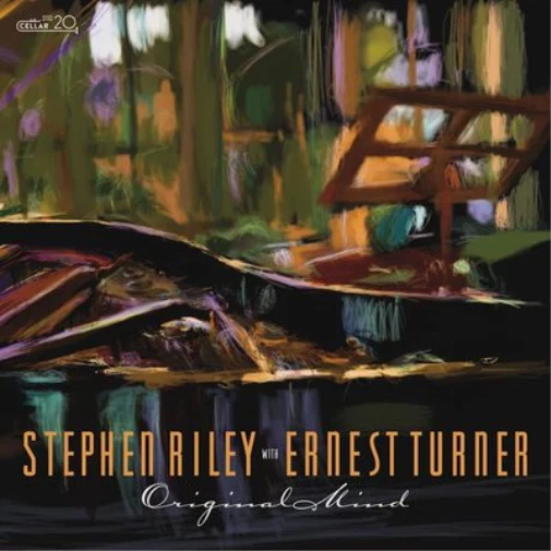 STEPHEN RILEY & Ernest Turner Original Mind (CD) Album (US IMPORT) £13. ...